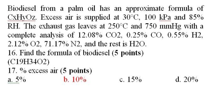 Solved Biodiesel from a palm oil has an approximate formula | Chegg.com