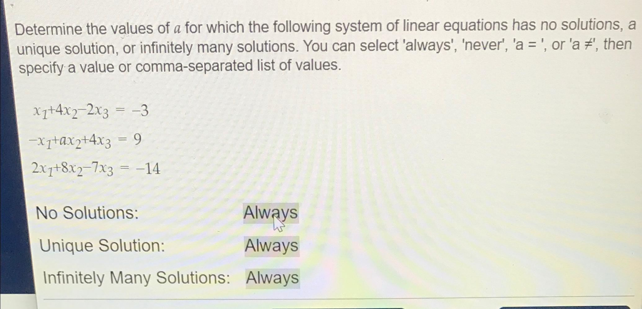 Solved Determine the values of a for which the following | Chegg.com