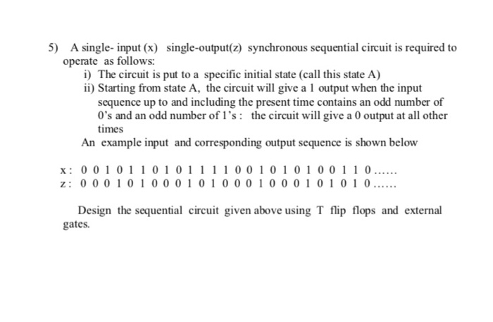 Solved 5) A single-input (x) single-output(z) synchronous | Chegg.com