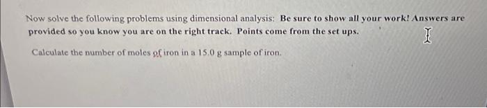 Solved Now solve the following problems using dimensional | Chegg.com