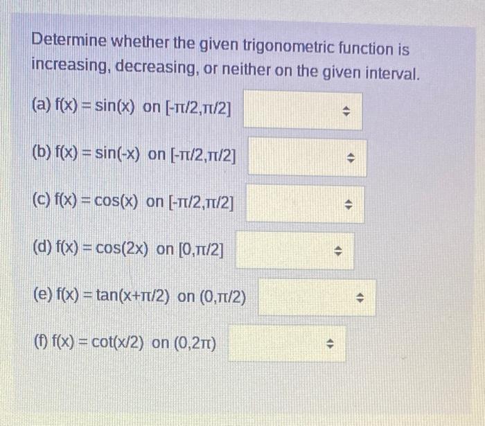 Solved Determine whether the given trigonometric function is | Chegg.com