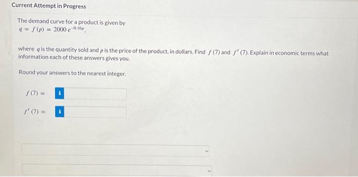 Solved Current Attempt in Progress The demand curve for a | Chegg.com