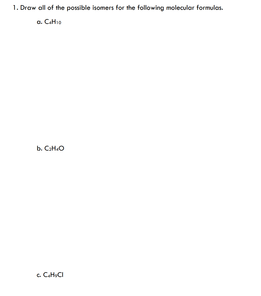 Solved Draw all of the possible isomers for the following | Chegg.com