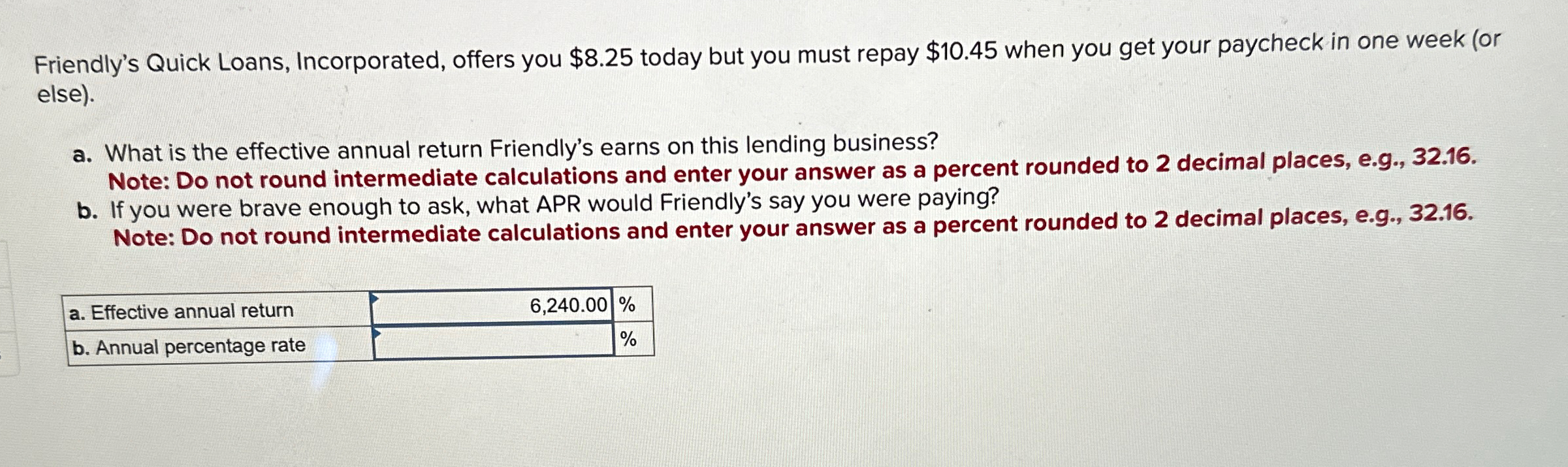 Solved Friendly's Quick Loans, Incorporated, offers you | Chegg.com