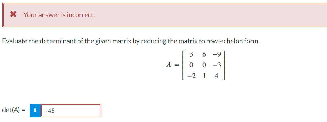 Evaluate the determinant of the given matrix by | Chegg.com