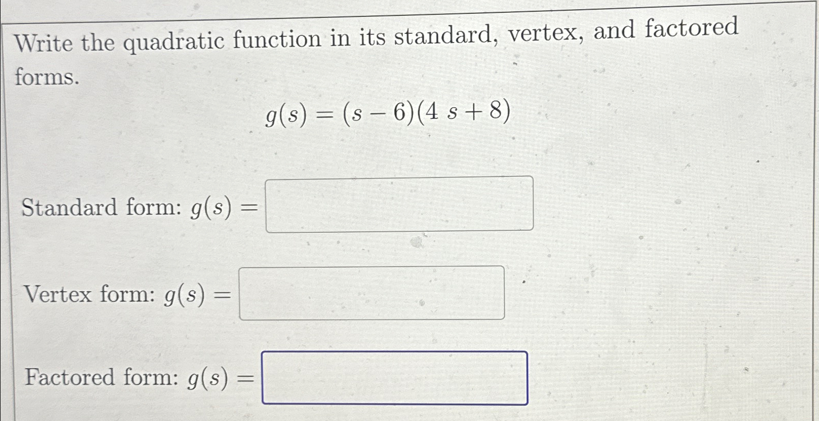 Solved Write the quadratic function in its standard, vertex, | Chegg.com