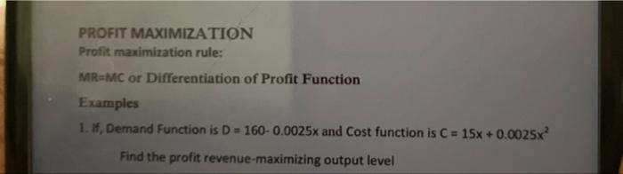 Solved PROFIT MAXIMIZATION Profit maximization rule: MR=MC | Chegg.com
