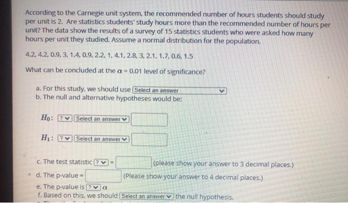 Solved According to the Carnegie unit system, the | Chegg.com