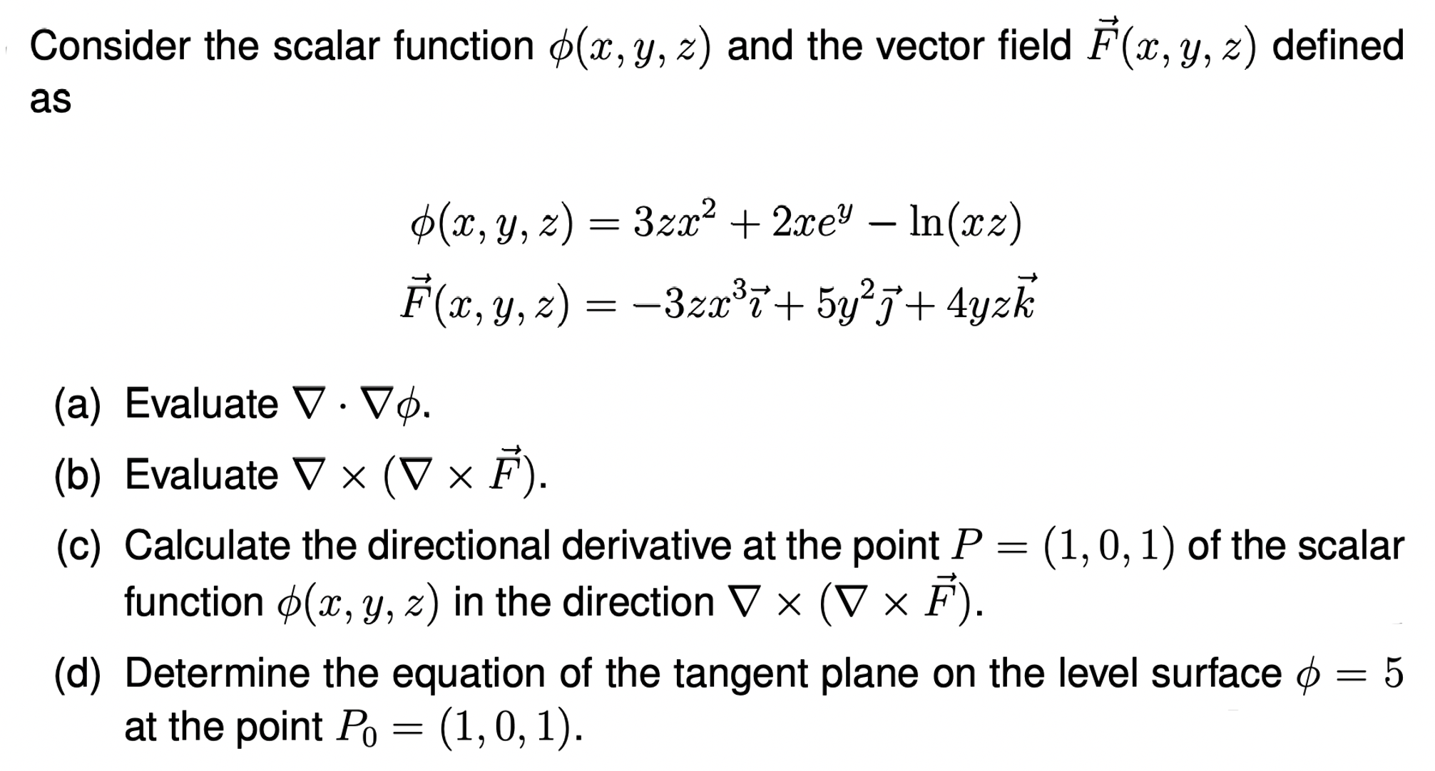 Solved Consider the scalar function φ(x,y,z) ﻿and the vector | Chegg.com