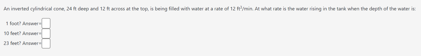 Solved An inverted cylindrical cone, 24ft ﻿deep and 12ft | Chegg.com