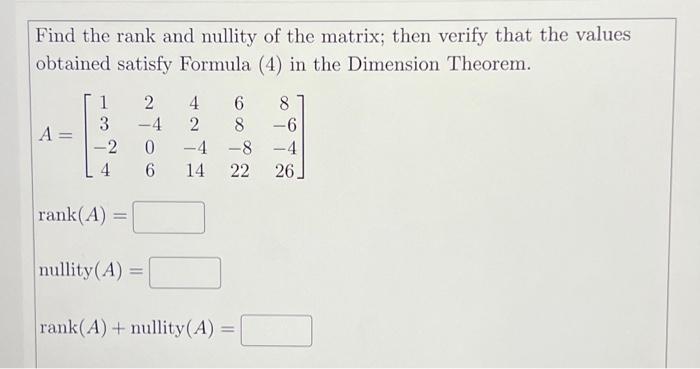 Solved Find the rank and nullity of the matrix; then verify | Chegg.com