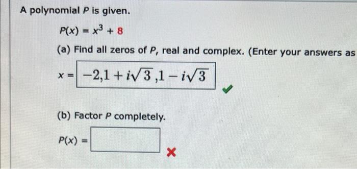 Solved A polynomial P is given. P(x)=x3+8 (a) Find all zeros | Chegg.com
