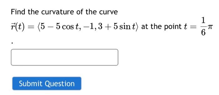 Solved Find The Curvature Of The Curve