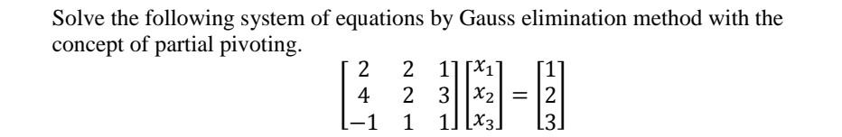 Solved Solve the following system of equations by Gauss | Chegg.com