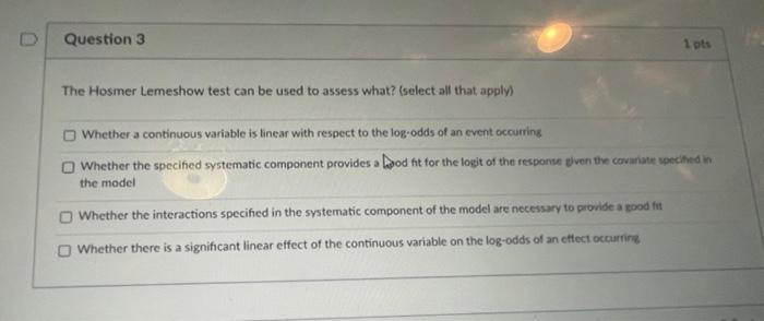 Solved The Hosmer Lemeshow test can be used to assess what? | Chegg.com