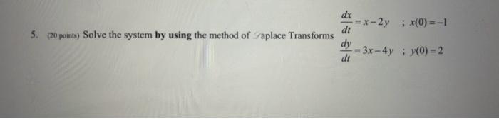 Solved 5. (20 points) Solve the system by using the method | Chegg.com