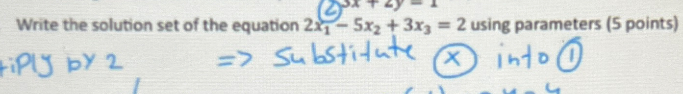 Solved Write the solution set of the equation 2x1-5x2+3x3=2 | Chegg.com