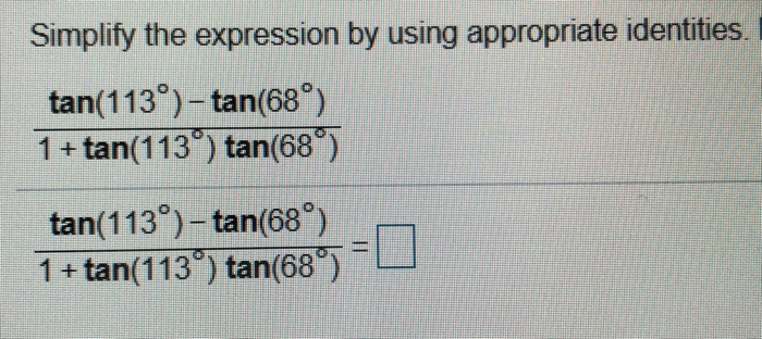 Solved Simplify the expression by using appropriate | Chegg.com