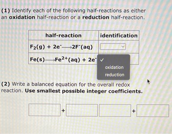 Solved (1) Identify each of the following half-reactions as | Chegg.com