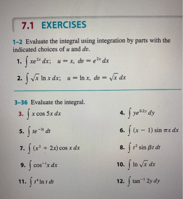 Solved 7.1 EXERCISES 1-2 Evaluate the integral using | Chegg.com
