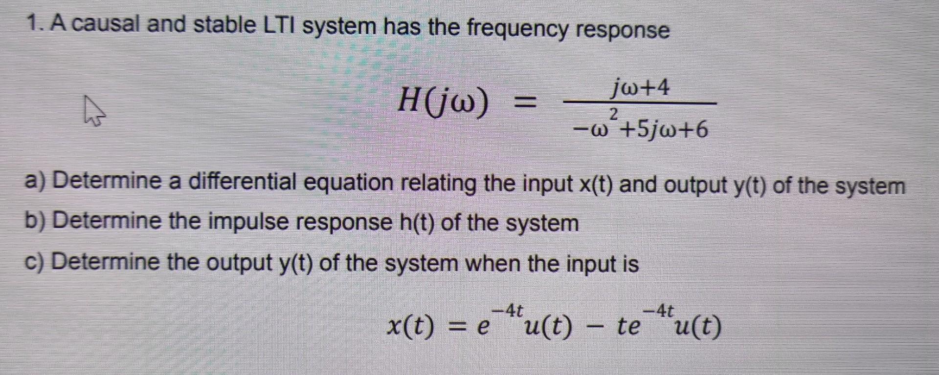 Solved 1. A causal and stable LTI system has the frequency | Chegg.com