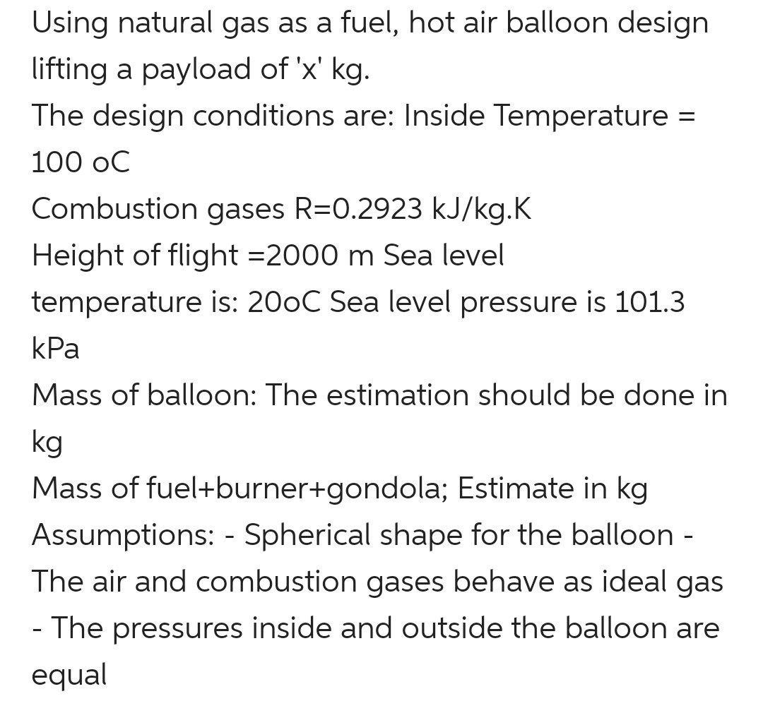 Solved Using natural gas as a fuel, hot air balloon design | Chegg.com