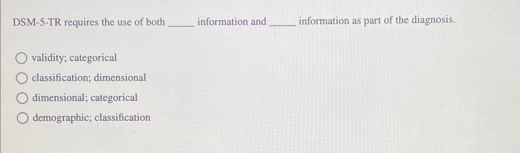 Solved DSM-5-TR requires the use of both information and | Chegg.com