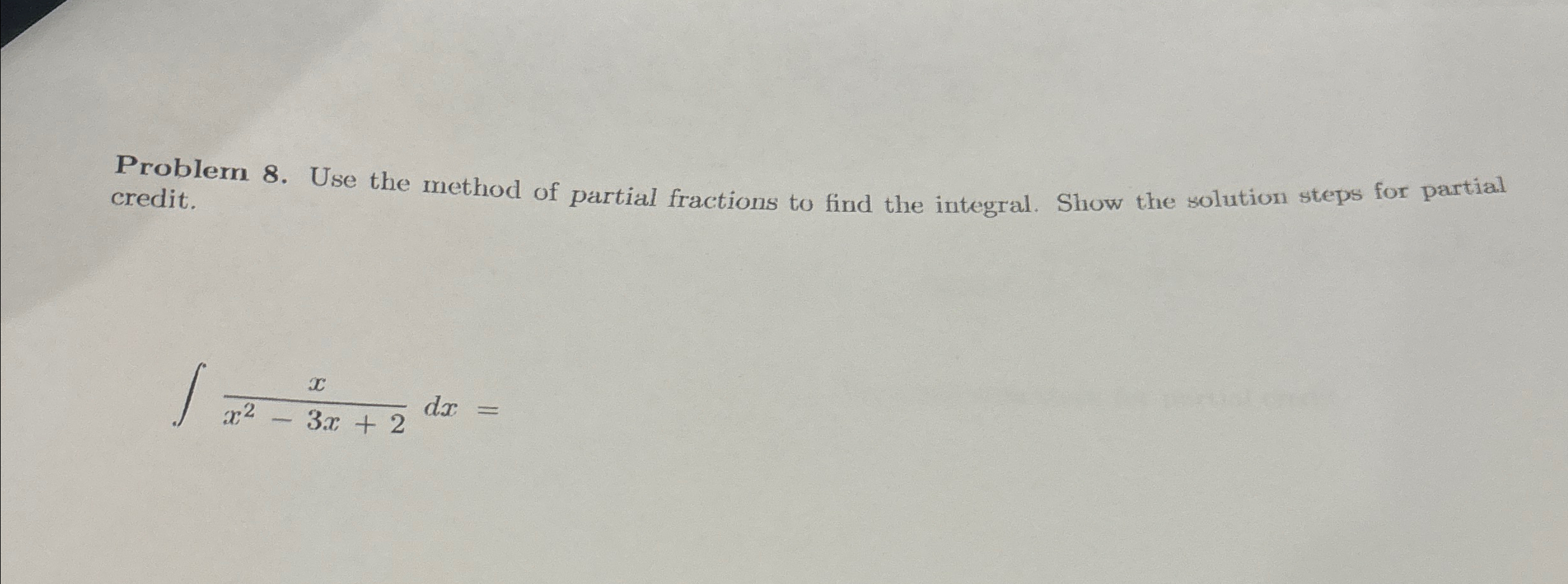 Solved Problem 8 ﻿use The Method Of Partial Fractions To