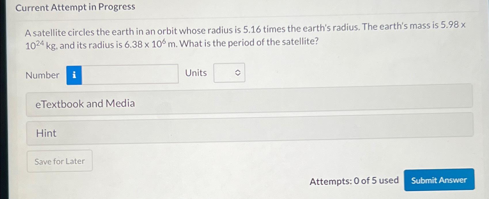 Solved Current Attempt in ProgressA satellite circles the | Chegg.com
