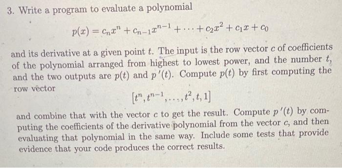 Solved 3. Write a program to evaluate a polynomial | Chegg.com