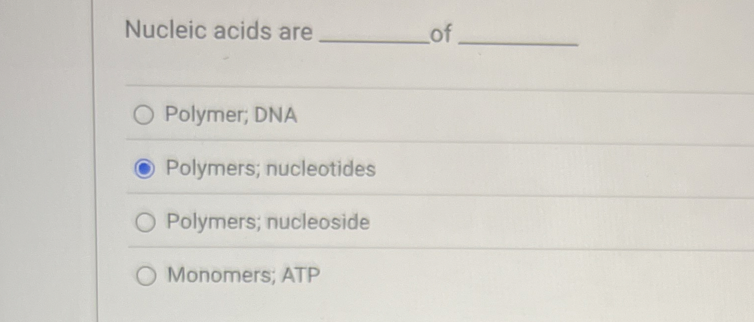 Solved Nucleic acids areofPolymer, DNAPolymers, | Chegg.com