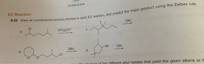 Solved cis-but-2-ene E2 Reaction 8.33 Draw all | Chegg.com