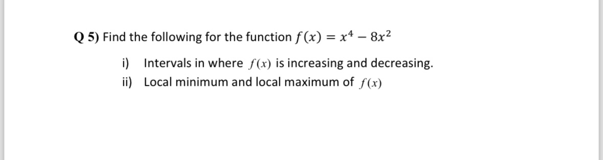 Solved Q 5) ﻿Find the following for the function | Chegg.com