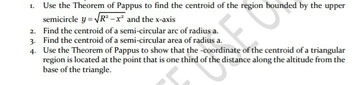 Solved 1. Use the Theorem of Pappus to find the centroid of | Chegg.com