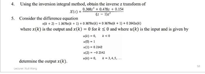 Solved 4. Using the inversion integral method, obtain the | Chegg.com