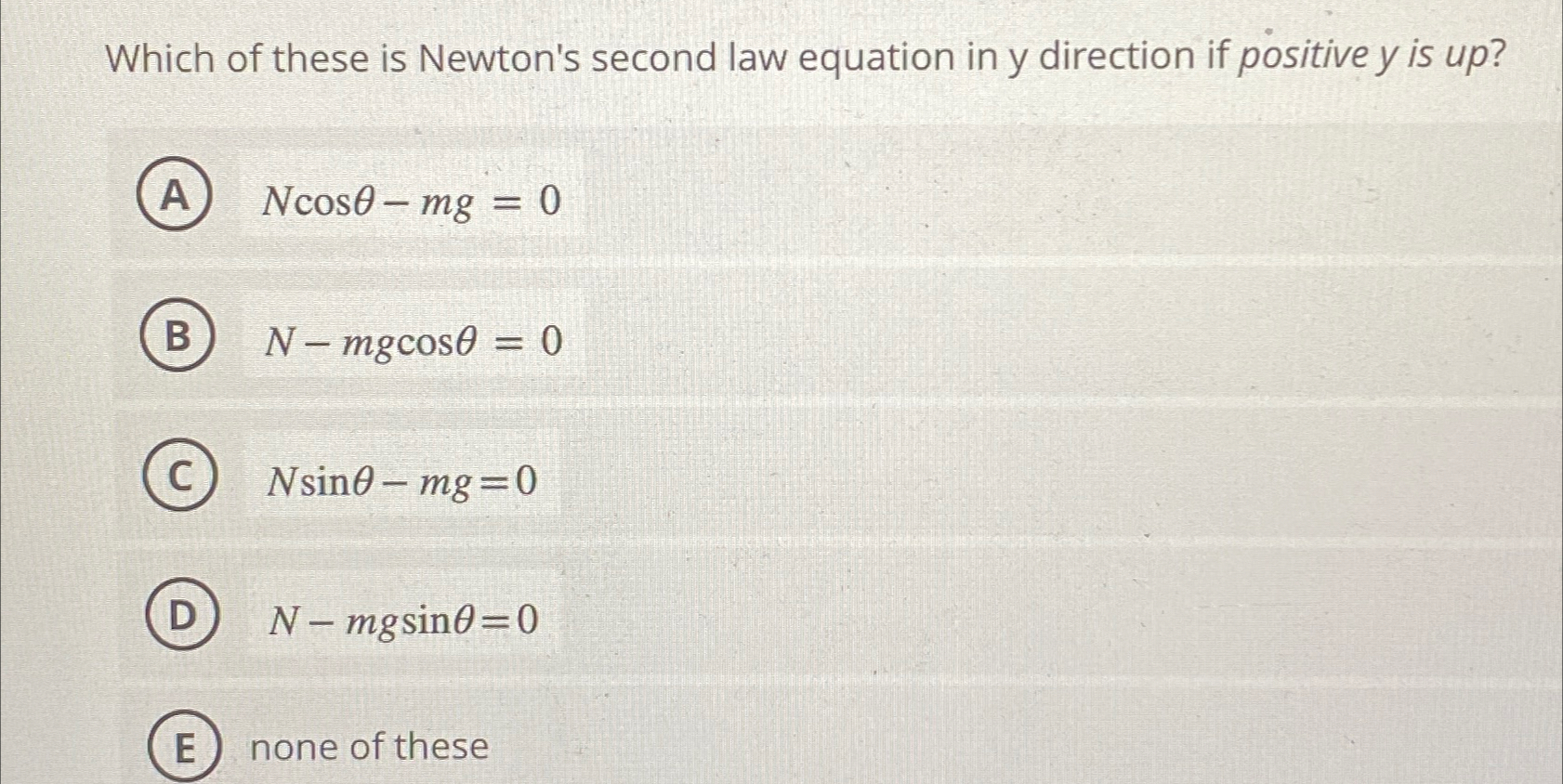 Solved Which of these is Newton's second law equation in y | Chegg.com