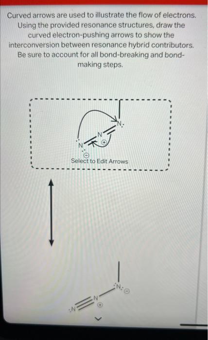 Solved Curved arrows are used to illustrate the flow of | Chegg.com