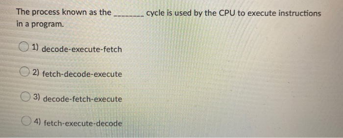 Solved cycle is used by the CPU to execute instructions The | Chegg.com