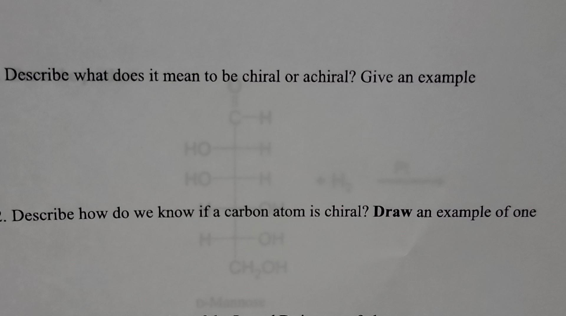 Solved Describe what does it mean to be chiral or achiral? | Chegg.com