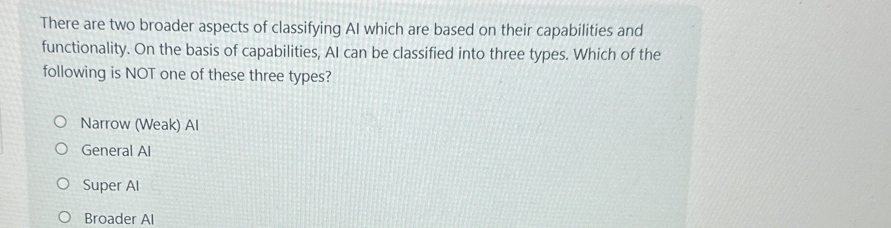 Solved There are two broader aspects of classifying Al which | Chegg.com