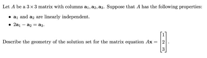 Solved Let A be a 3× 3 matrix with columns a1, a2, a3. | Chegg.com