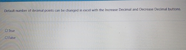 Solved Default number of decimal points can be changed in | Chegg.com