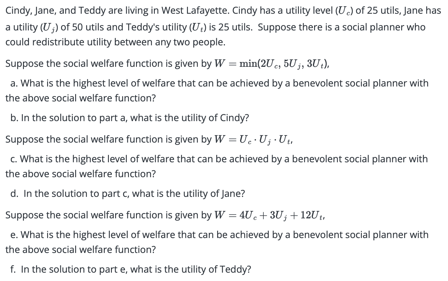 Solved Cindy, Jane, and Teddy are living in West Lafayette. | Chegg.com