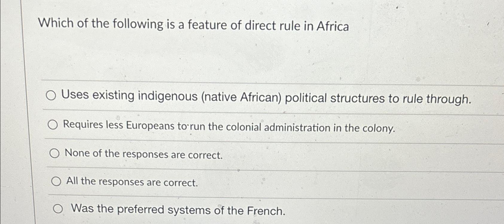 Solved Which of the following is a feature of direct rule in | Chegg.com