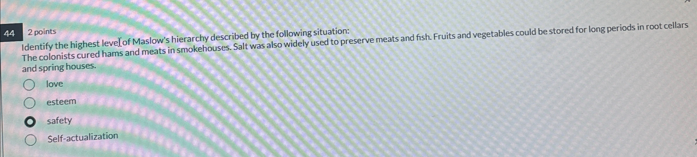 Solved 442 ﻿pointsIdentify the highest levelof Maslow's | Chegg.com