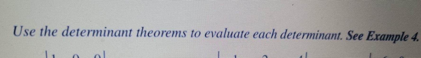 Solved 62. LON Use the determinant theorems to evaluate | Chegg.com
