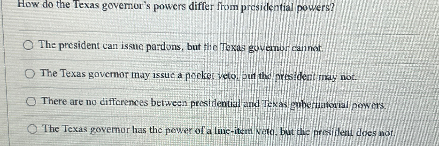 Solved How do the Texas governor's powers differ from | Chegg.com