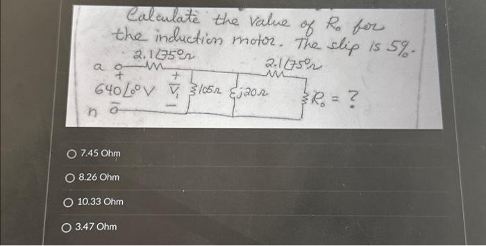 Solved Calculate the value of R0 for the induction motor. | Chegg.com