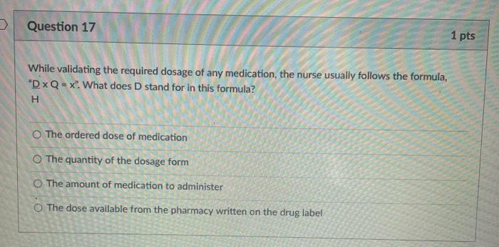 Solved Question 17 1 pts While validating the required | Chegg.com