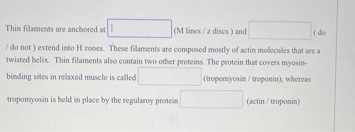 Solved Thin filaments are anchored at ( M lines /z discs ) | Chegg.com